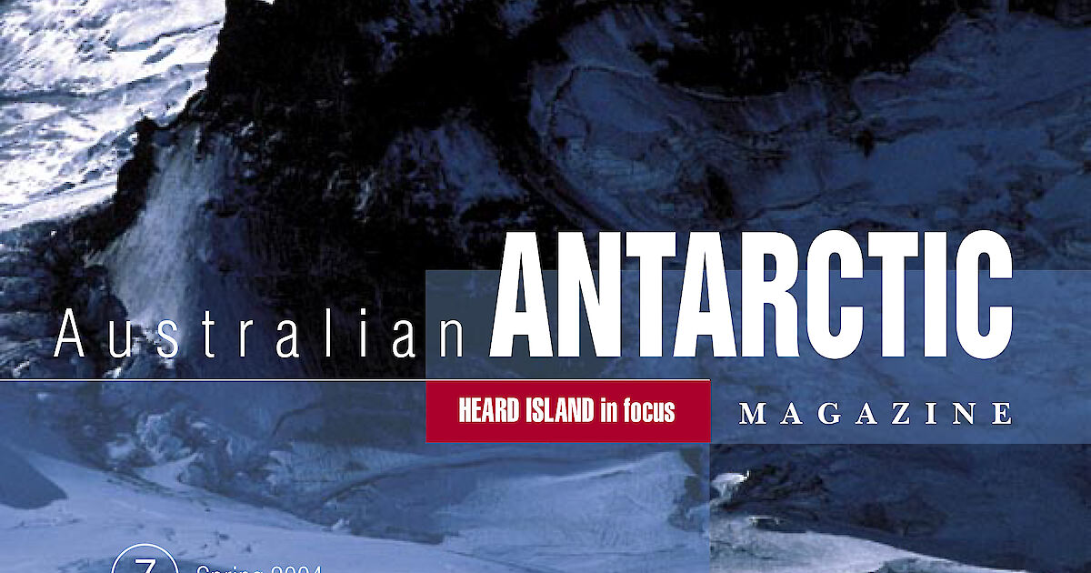 Australian Antarctic Magazine — Issue 7: Spring 2004 – Australian ...