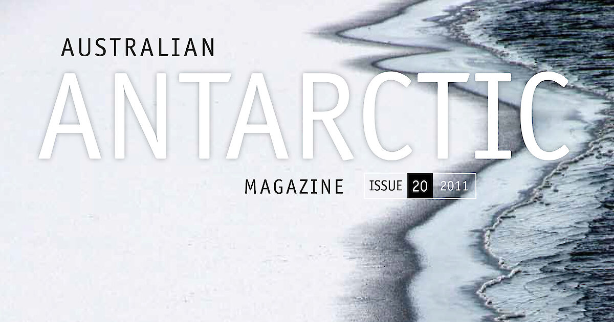 Australian Antarctic Magazine — Issue 20: 2011 – Australian Antarctic ...